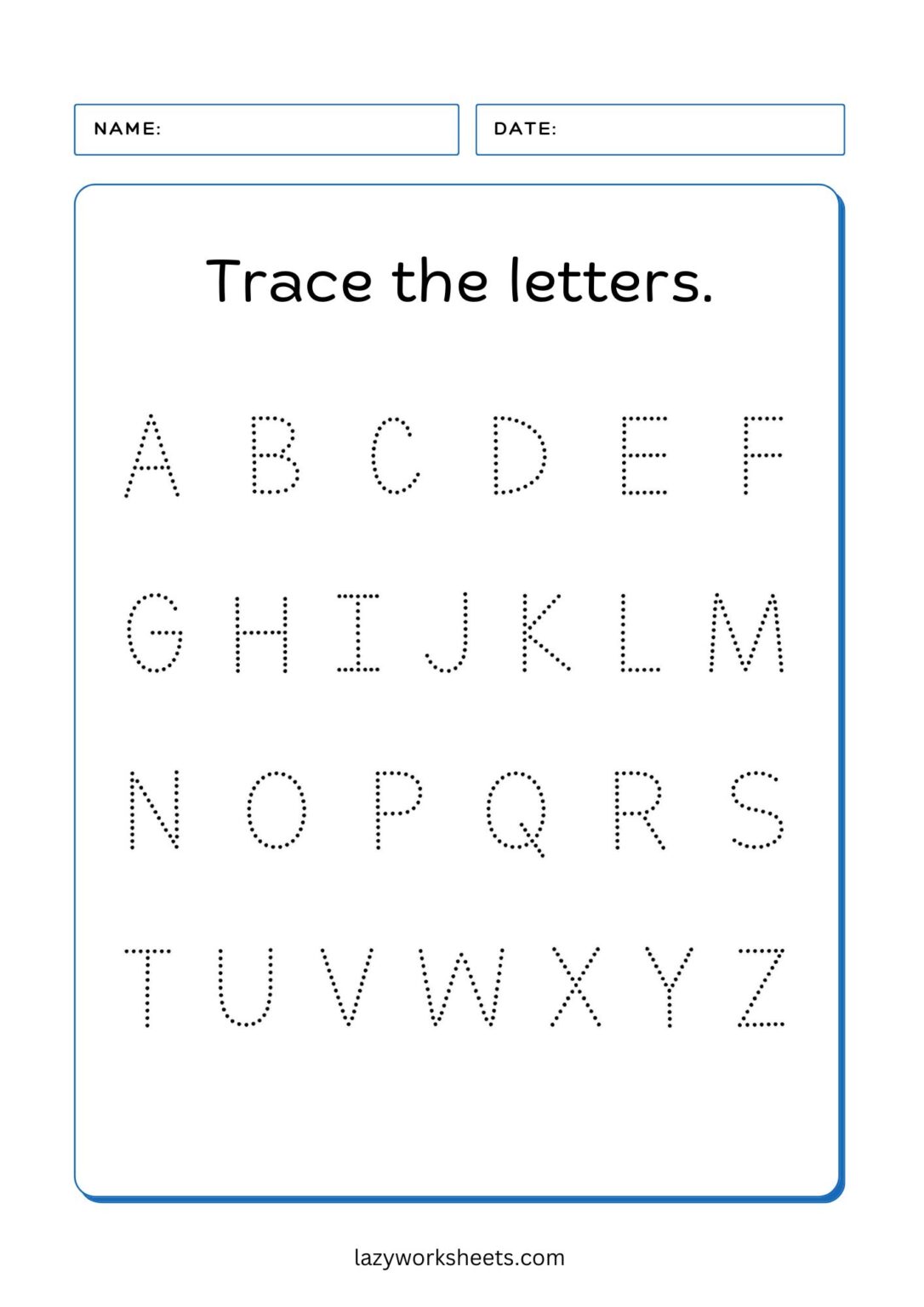 Trace the Alphabet Worksheets | Letter Tracing | Lazy Worksheets