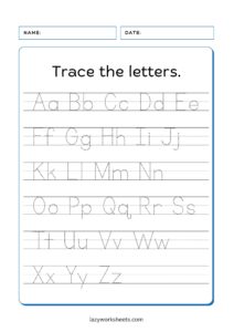 Trace the Alphabet Worksheets | Letter Tracing | Lazy Worksheets