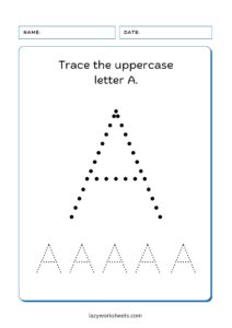 Trace the Letter A | Alphabet Tracing | Lazy Worksheets