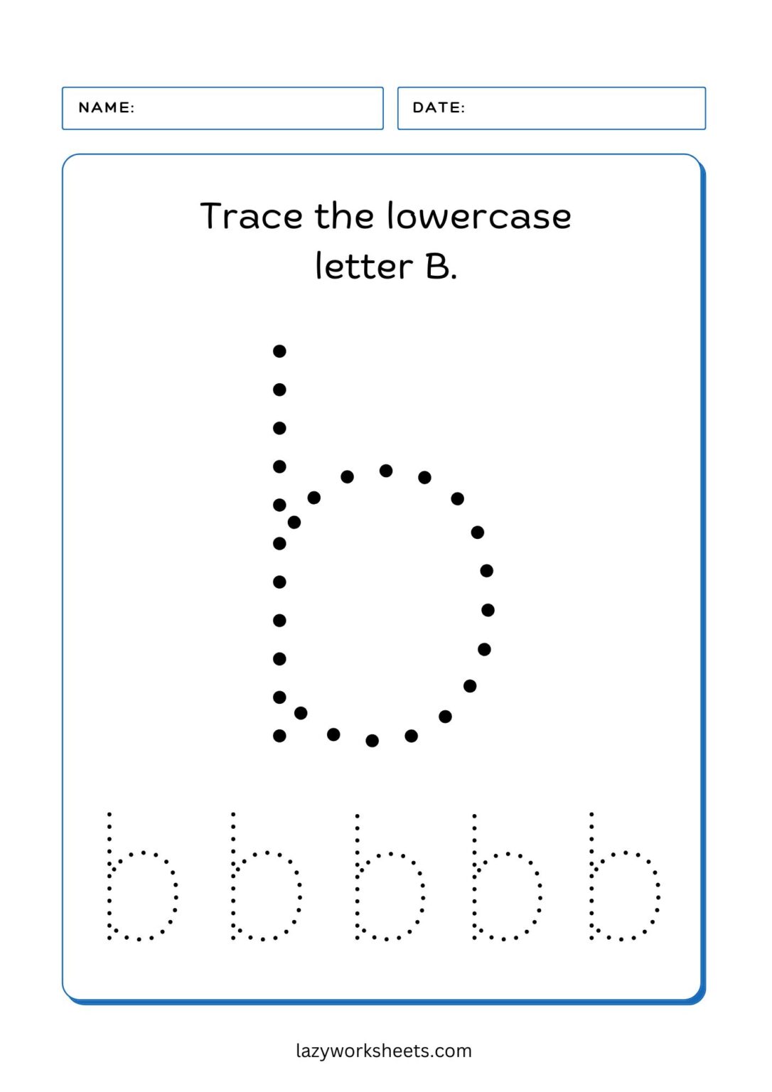 Trace the Letter B | Alphabet Tracing | Lazy Worksheets