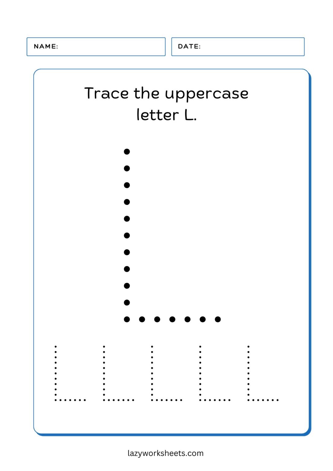 Trace the Letter L | Free PDF Tracing Sheets | Lazy Worksheets