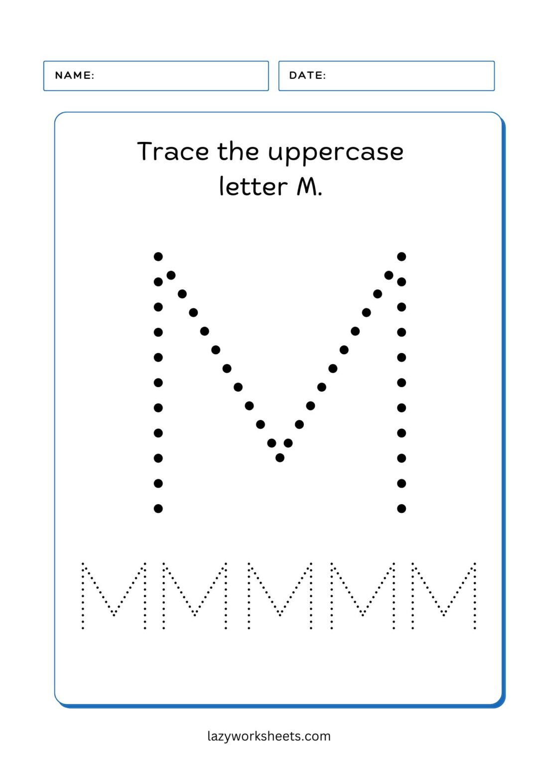 Trace the Letter M | Free PDF Tracing Sheets | Lazy Worksheets