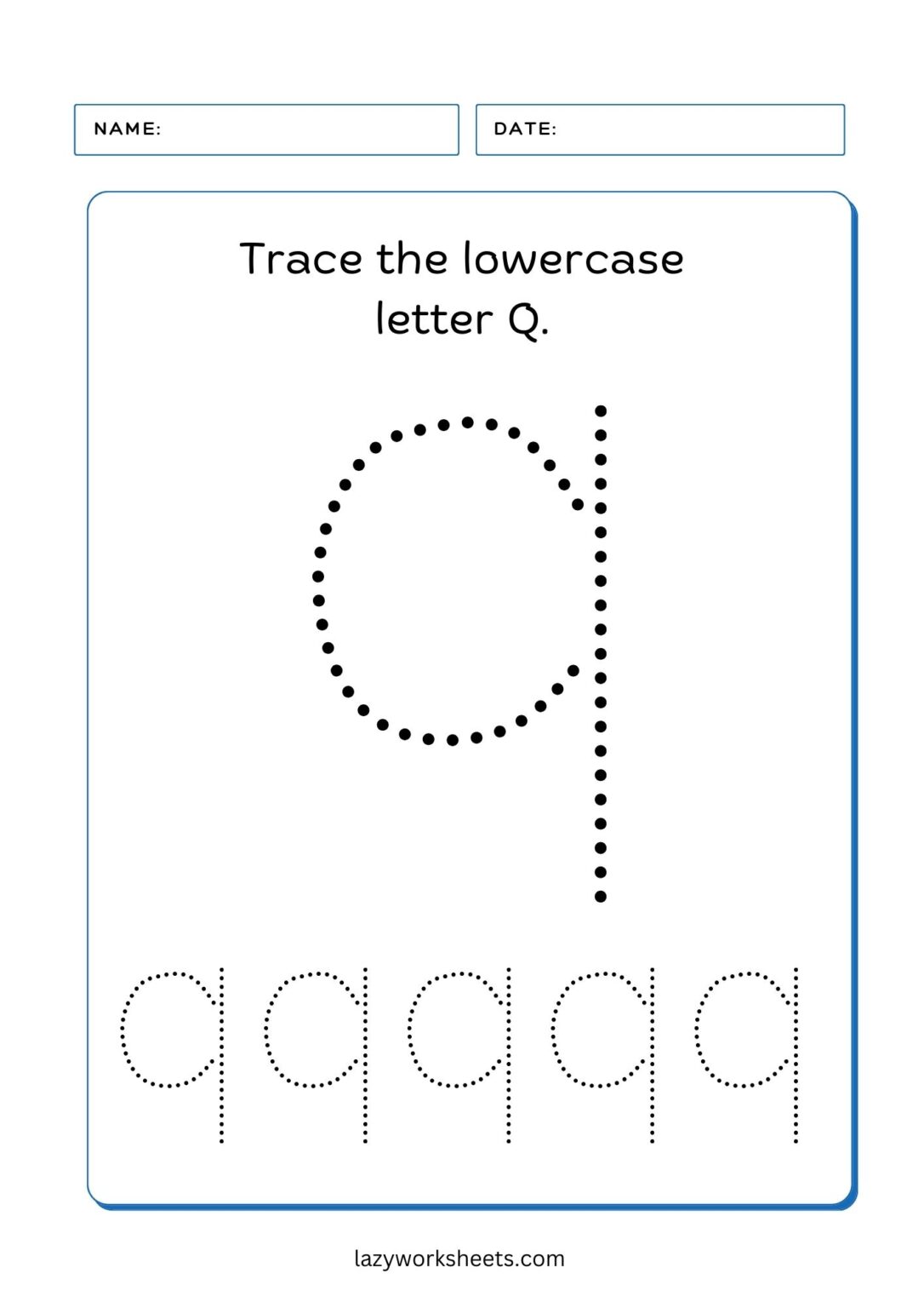 Trace the Letter Q | Free PDF Tracing Sheets | Lazy Worksheets