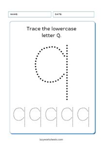 Trace the Letter Q | Free PDF Tracing Sheets | Lazy Worksheets