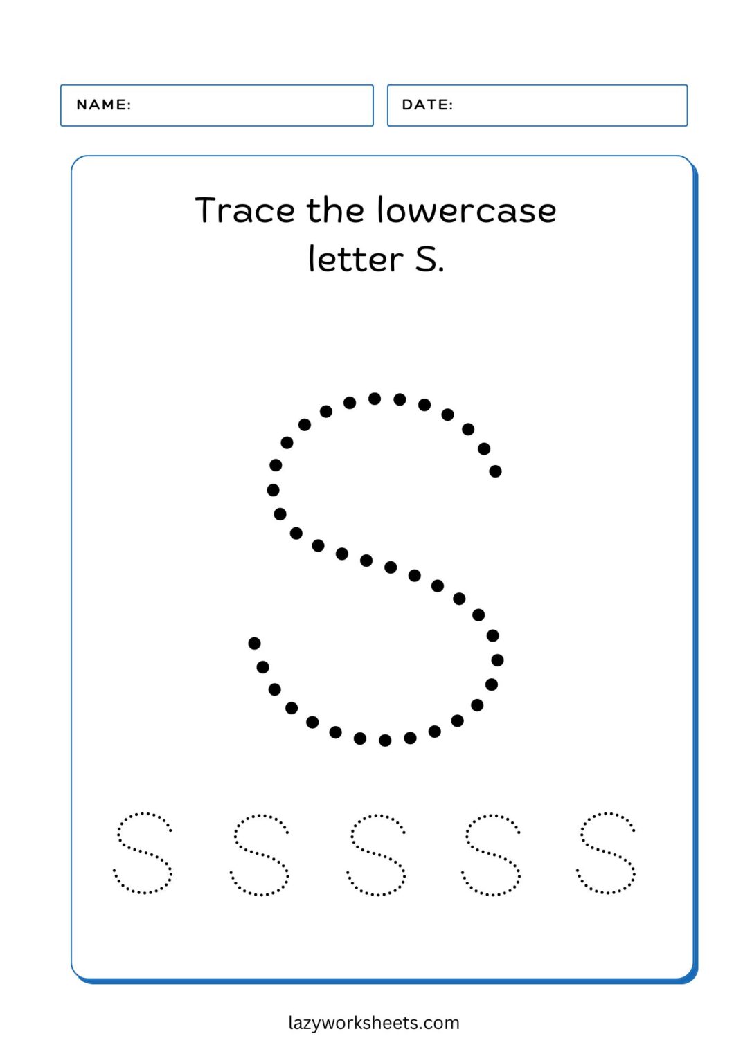 Trace the Letter S | Free PDF Tracing Sheets | Lazy Worksheets