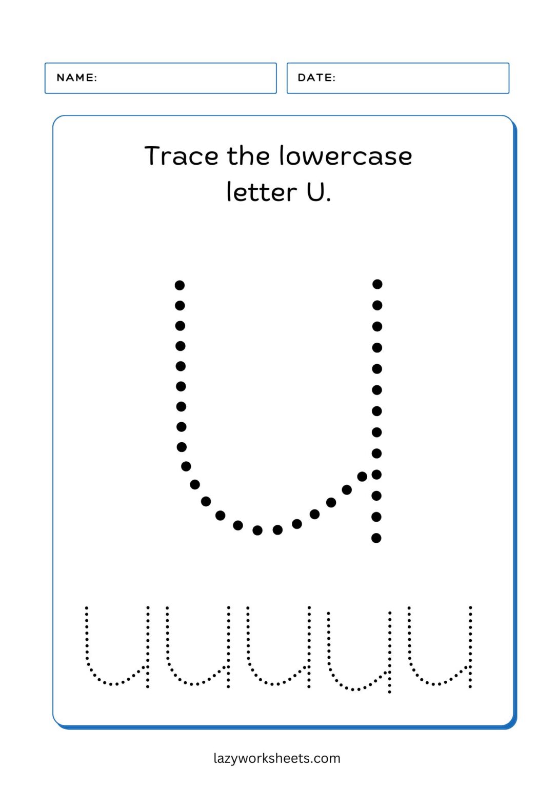 Trace the Letter U | Free PDF Tracing Sheets | Lazy Worksheets