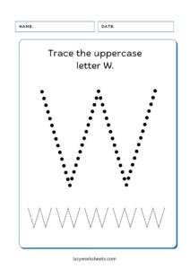 Trace the Letter W | Free PDF Tracing Sheets | Lazy Worksheets
