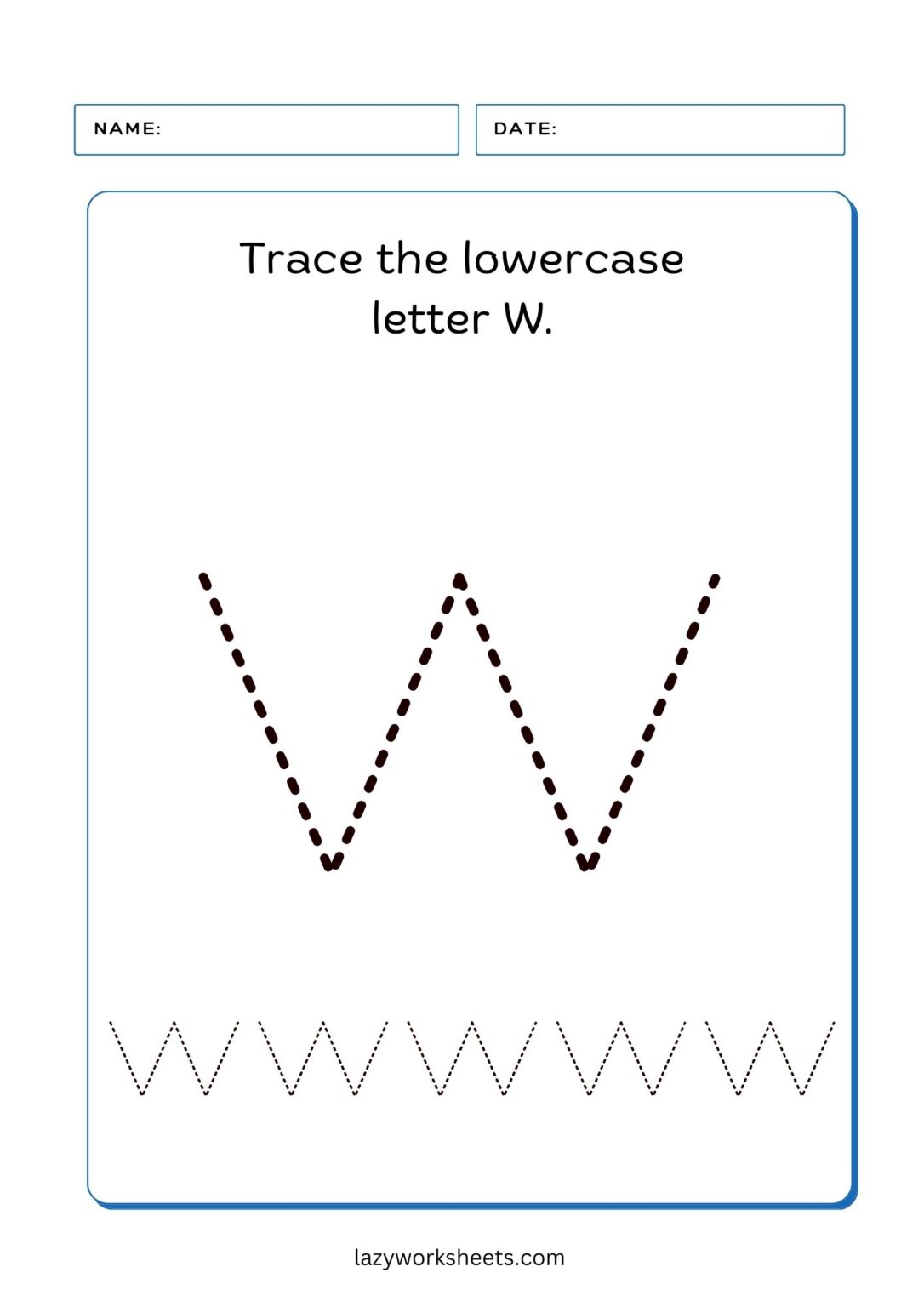 Trace the Letter W | Free PDF Tracing Sheets | Lazy Worksheets