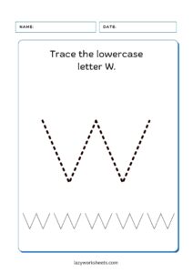 Trace the Letter W | Free PDF Tracing Sheets | Lazy Worksheets