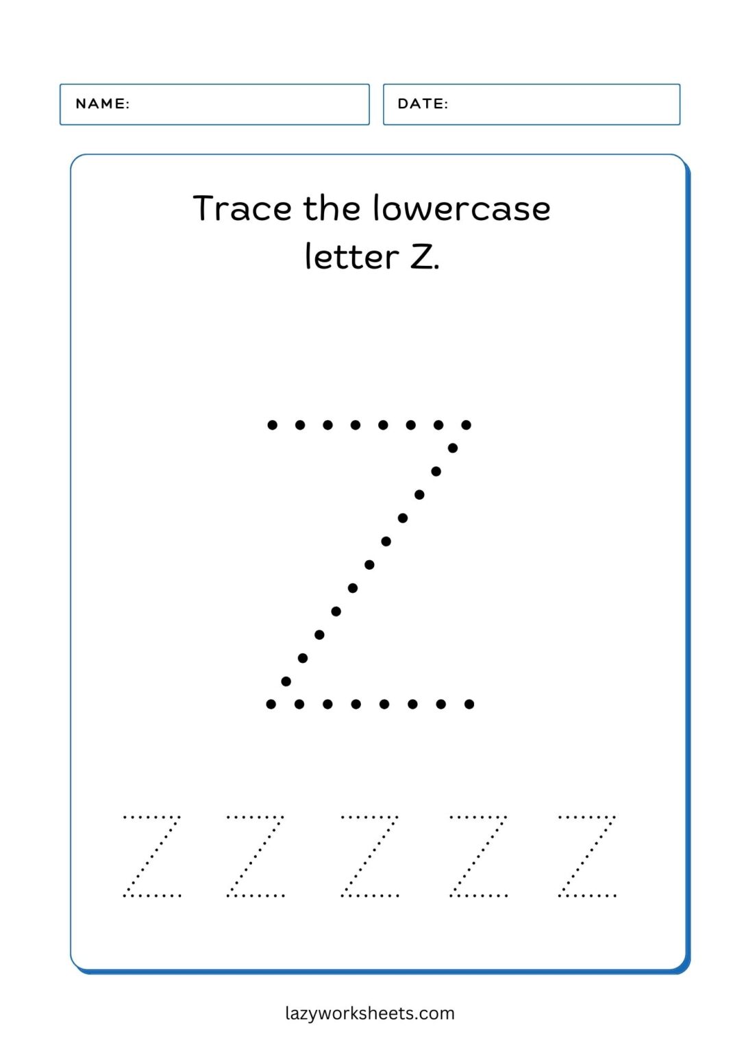 Trace the Letter Z | Free PDF Tracing Sheets | Lazy Worksheets